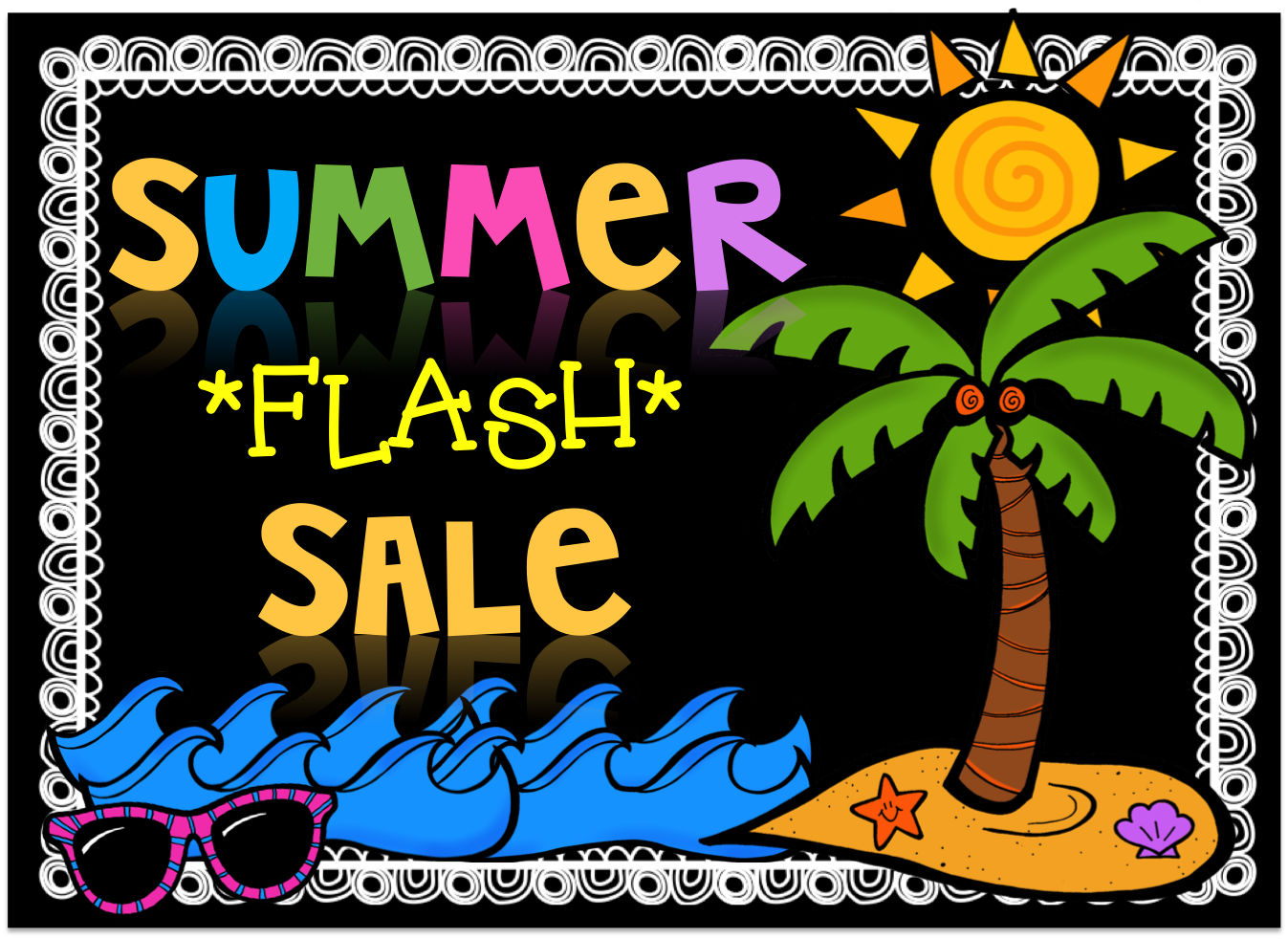 The Creative Chalkboard: Hurry!! Summer Flash Sale!