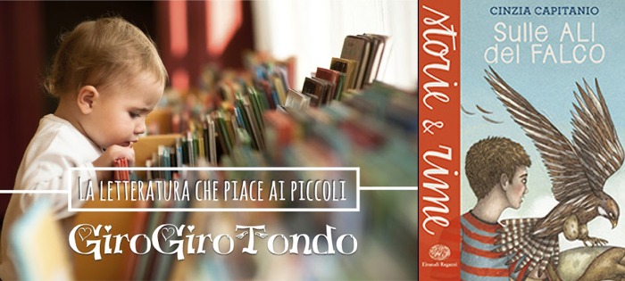 [GiroGiroTondo] “Sulle ali del falco” di Cinzia Capitanio, recensione ...