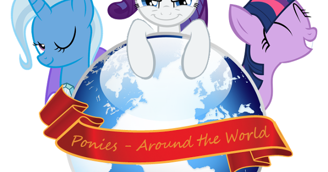 Equestria Daily - MLP Stuff!: Final Week for Ponies Around the World!