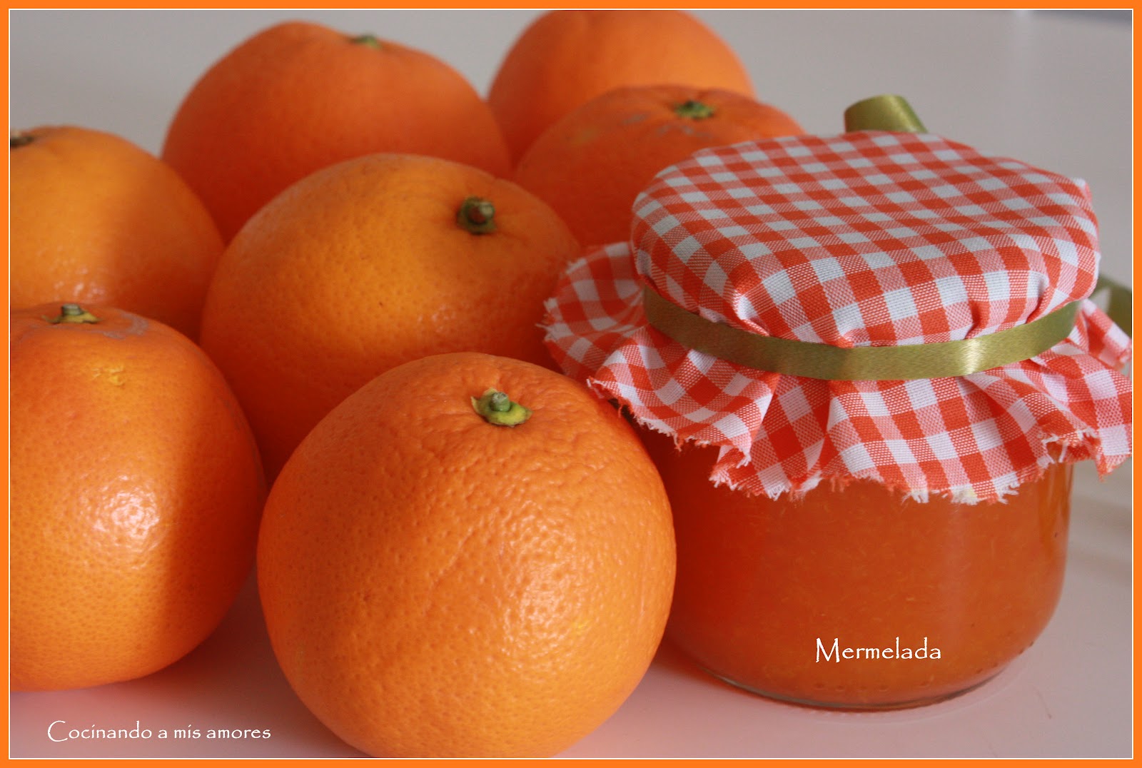 Cocinando a mis amores: Mermelada de mandarinas Ó Naranjas