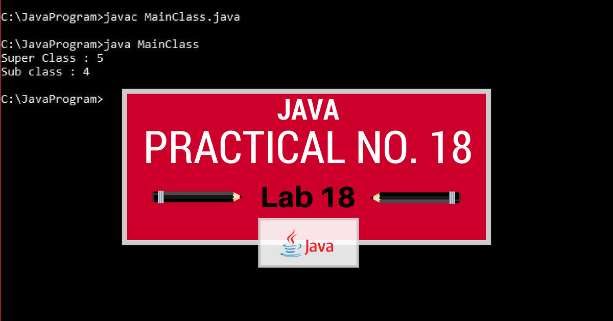 Java 18 Write A Program In Java In Which A Subclass Constructor Invokes The Constructor Of The