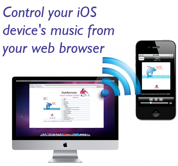 DokRemote: Remotely Control Your iPhone, iPod Music Player Via Web Browser