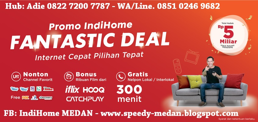 Promo Indihome Mulai Maret 2019 Kota Medan dan Sekitarnya ~ IndiHome ...