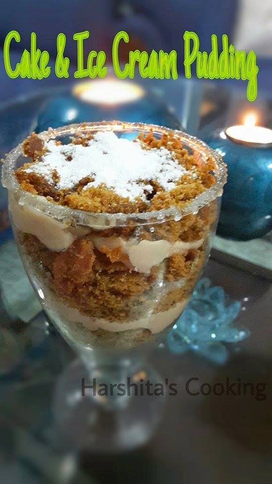 Ice Cream Cake Pudding, 3 Ingredients Ice Cream Pudding - Harshita's ...