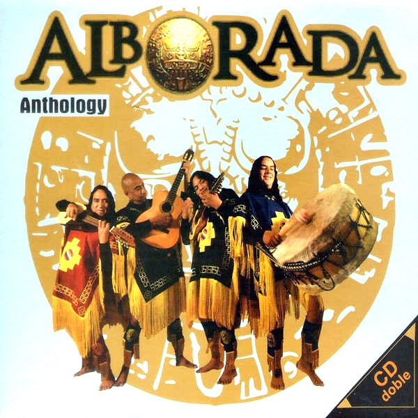Alborada - Anthology | Sentir Latinoamericano