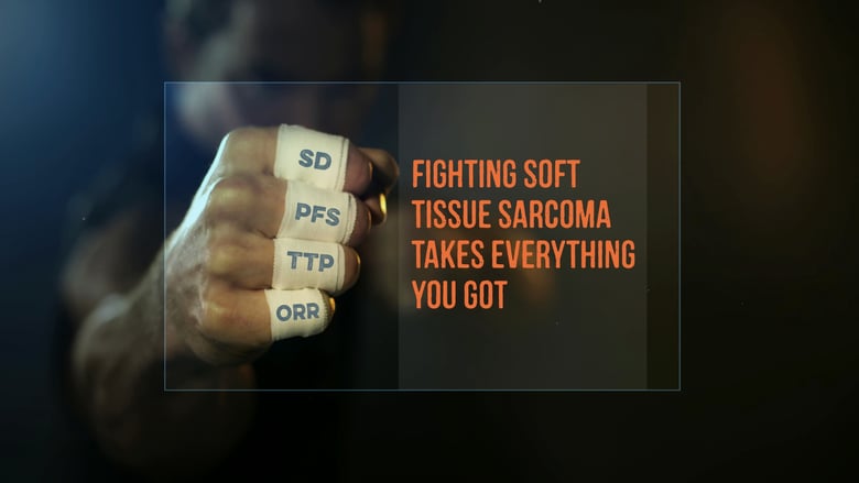 .: Yondelis . Fighting Soft Tissue Sarcoma Takes Everything You Got