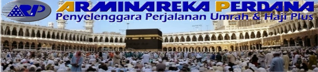 Harga Paket Umrah PT. Arminareka Perdana | ANTO WP | ARMINA 13 ...