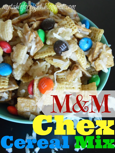 My Table For Eight {by Jen}: M&M Chex Cereal Mix