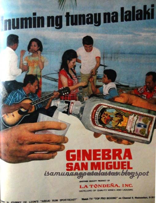 ISA MUNANG PATALASTAS: 24. GINEBRA SAN MIGUEL. "Ang Inumin ng Tunay na ...