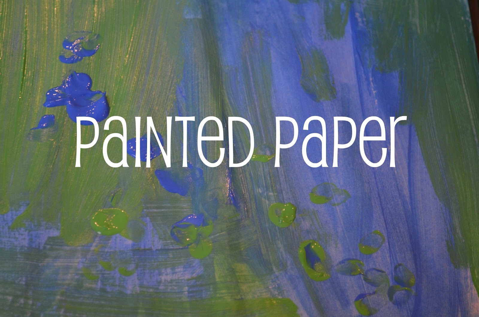 Tot Treasures: Making Flowers with PAINTED PAPER!