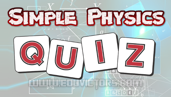 School Physics Quiz