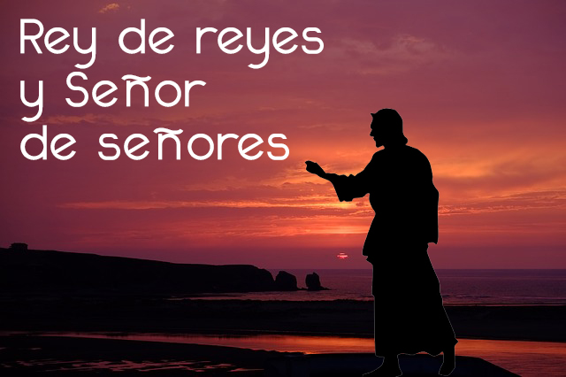 Palabra Diaria - Ministerios Ciudad de Dios: “REY DE REYES Y SEÑOR DE ...