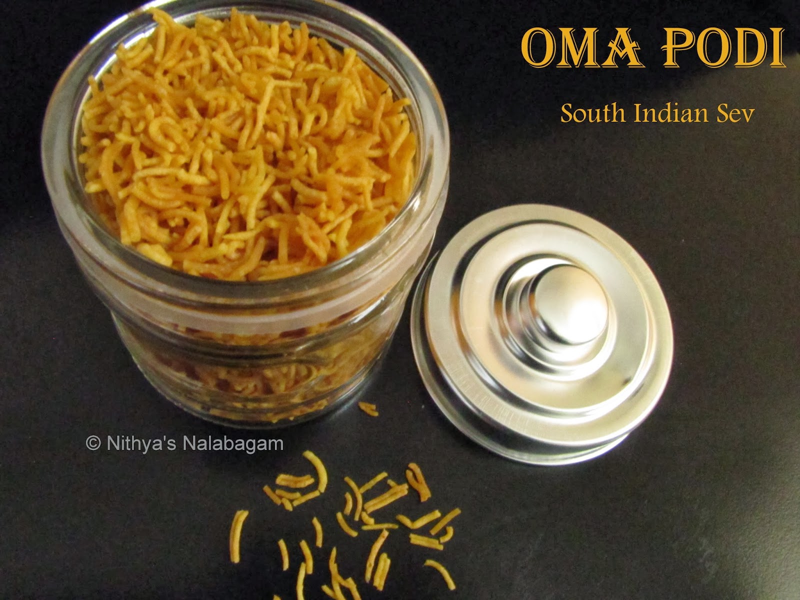 Oma Podi | South Indian Sev | Step by step pictures |Nithya's Nalabagam