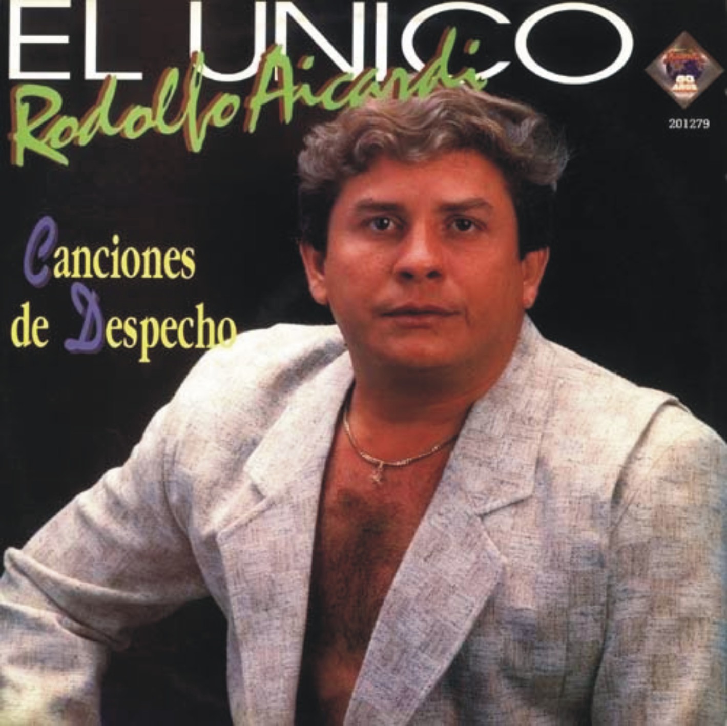 el unico canciones de despecho | Rodolfo Aicardi