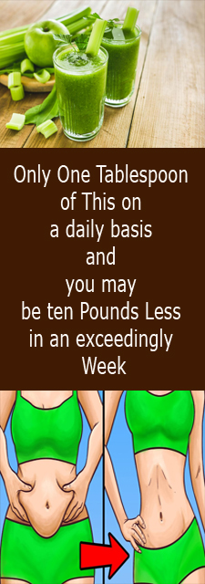 Only One Tablespoon of This on a daily basis and you may be ten Pounds ...