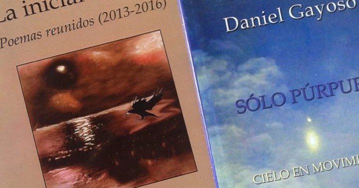 La ficción del olvido: 6 POEMAS DE DANIEL GAYOSO