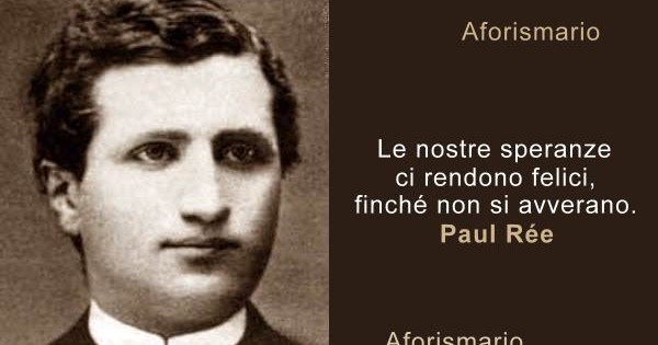 Aforismi e osservazioni psicologiche di Paul Rée | Aforismario