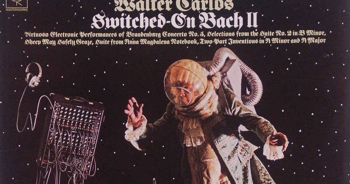 Letras y Celuloide: DISCOS - Bach electrónico II (Switched-on Bach II ...