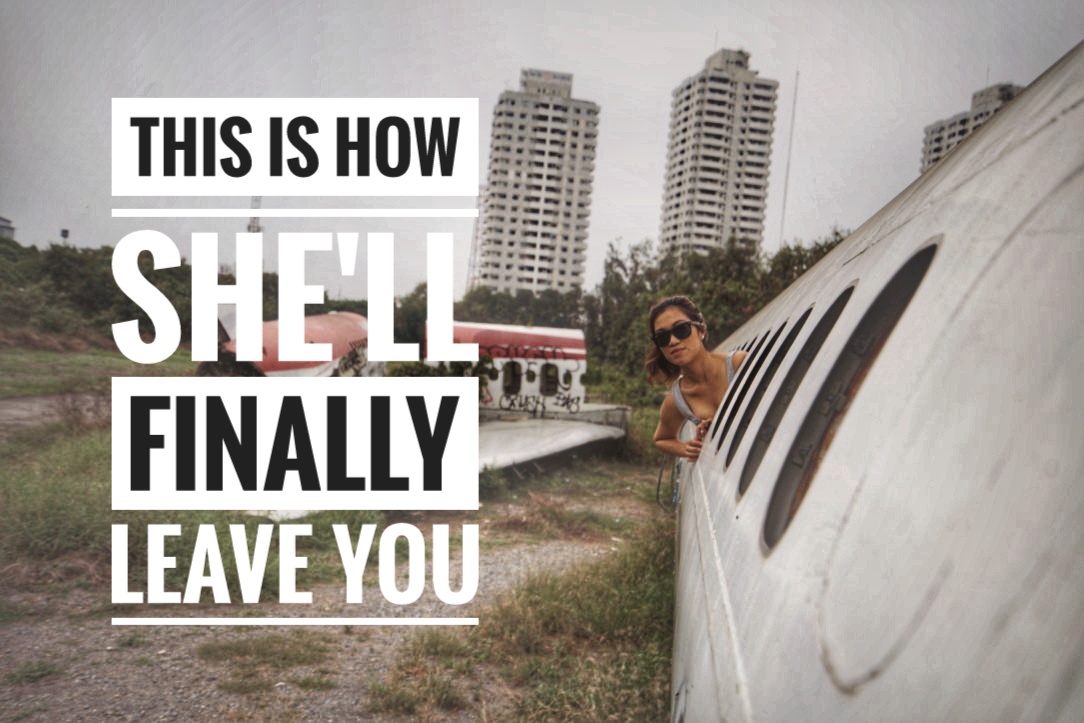 This is How She’ll Finally Leave You - idothisandthat