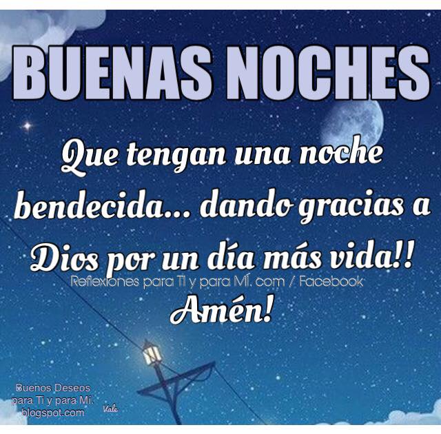 Buenos Deseos para TI y para MÍ: *** BUENAS NOCHES Que tengan una noche ...