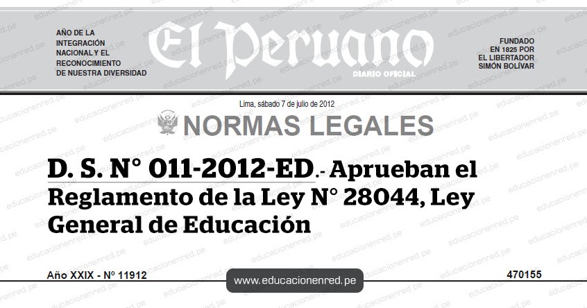 D. S. N° 011-2012-ED - Aprueban el Reglamento de la Ley N° 28044, Ley General de Educación ...