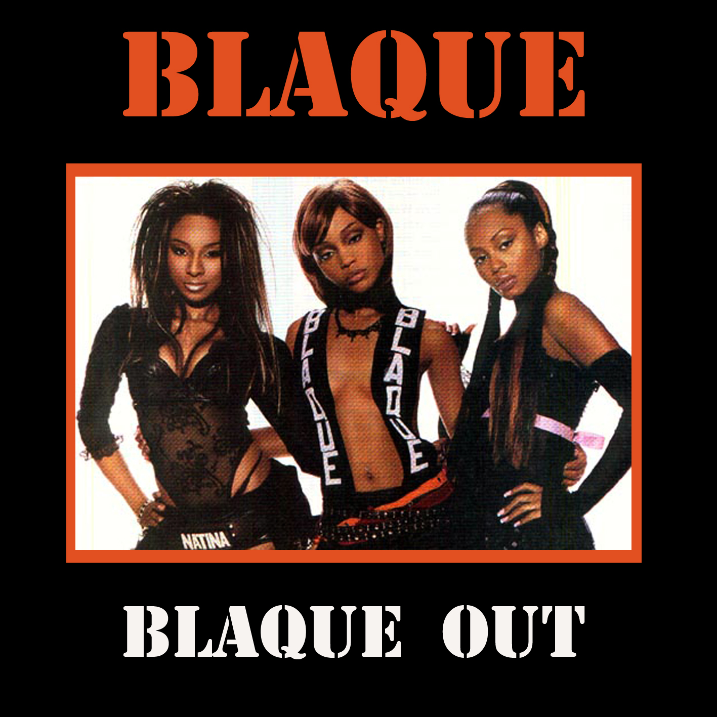 Addicted To Music: Blaque - Blaque Out - 2002 (including Can't Get It ...