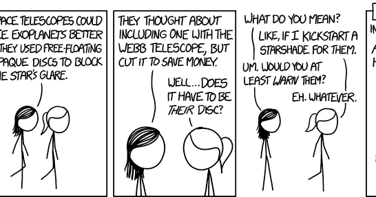 XKCD Isn't Funny: XKCD Isn't Funny - #1730 - Starshade & #1731 - Wrong