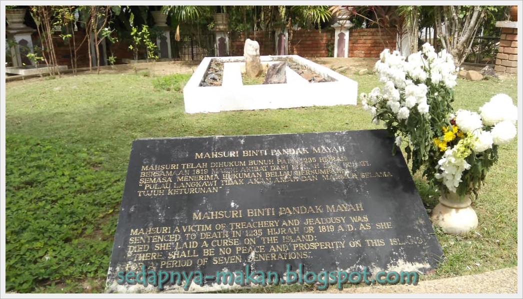 MaKaN JiKa SeDaP: Makam Mahsuri, Langkawi