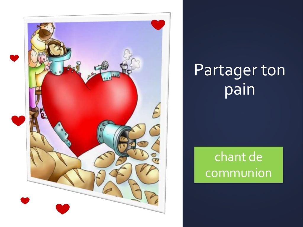 Diaporama autour du chant : Partager ton pain...