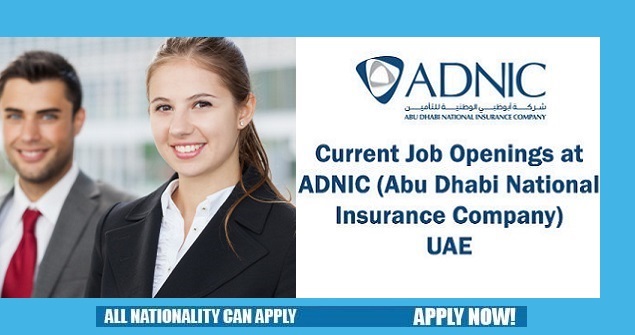 Jobs at ADNIC Abu Dhabi National Insurance Company UAE 2023 | Jobs And ...