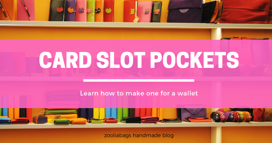Bag making tutorial | How to make Card Slot Pockets