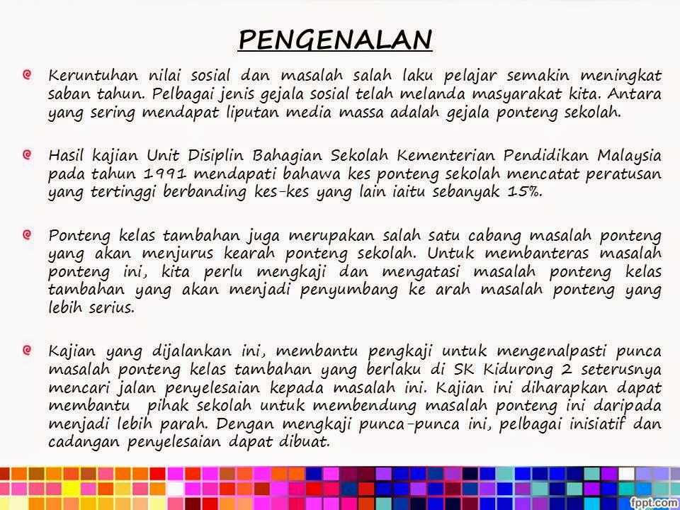 PPDa SK KIDURONG II: KAJIAN TINDAKAN: Anti Ponteng Kelas Tambahan