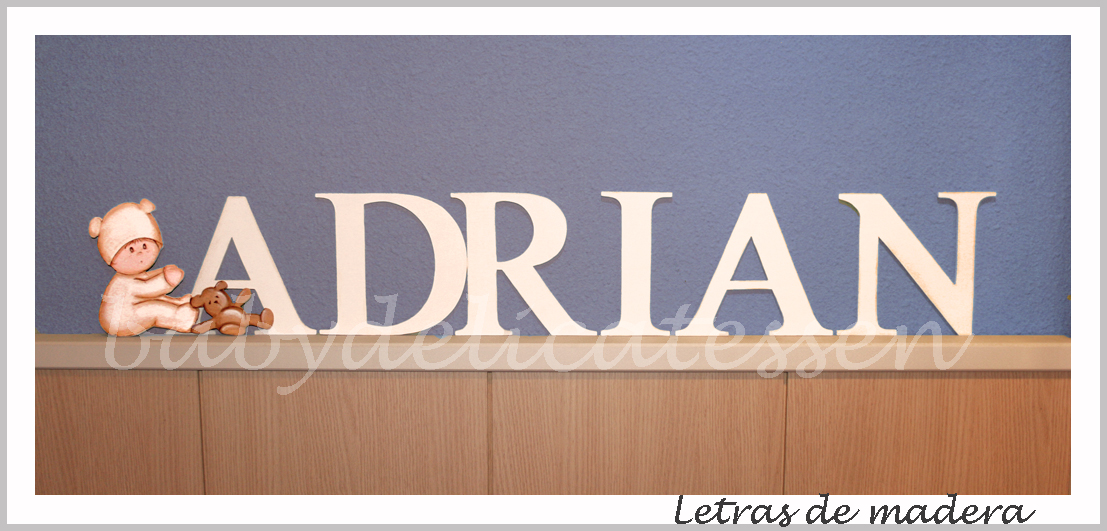 BABY DELICATESSEN LETRAS DE MADERA: LETRAS PARA ADRIAN