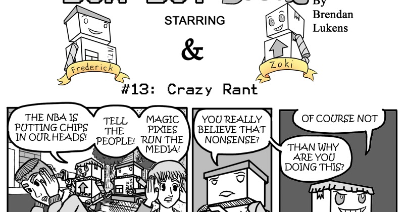 Studio Snowlion: Box-Bot Boogie #12: Crazy Rant