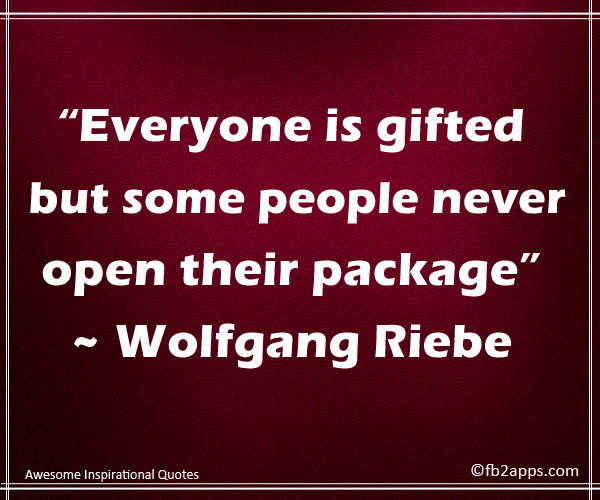 Inspirational Quotes: Everyone is gifted