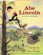 Primary Inspiration: Abraham Lincoln, The Boy Who Loved Books
