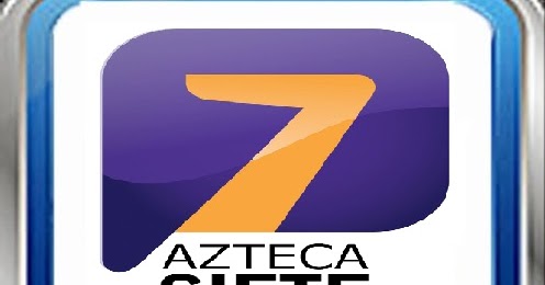 Azteca 7 Canal Azteca 7 En Vivo Azteca 7 En Vivo