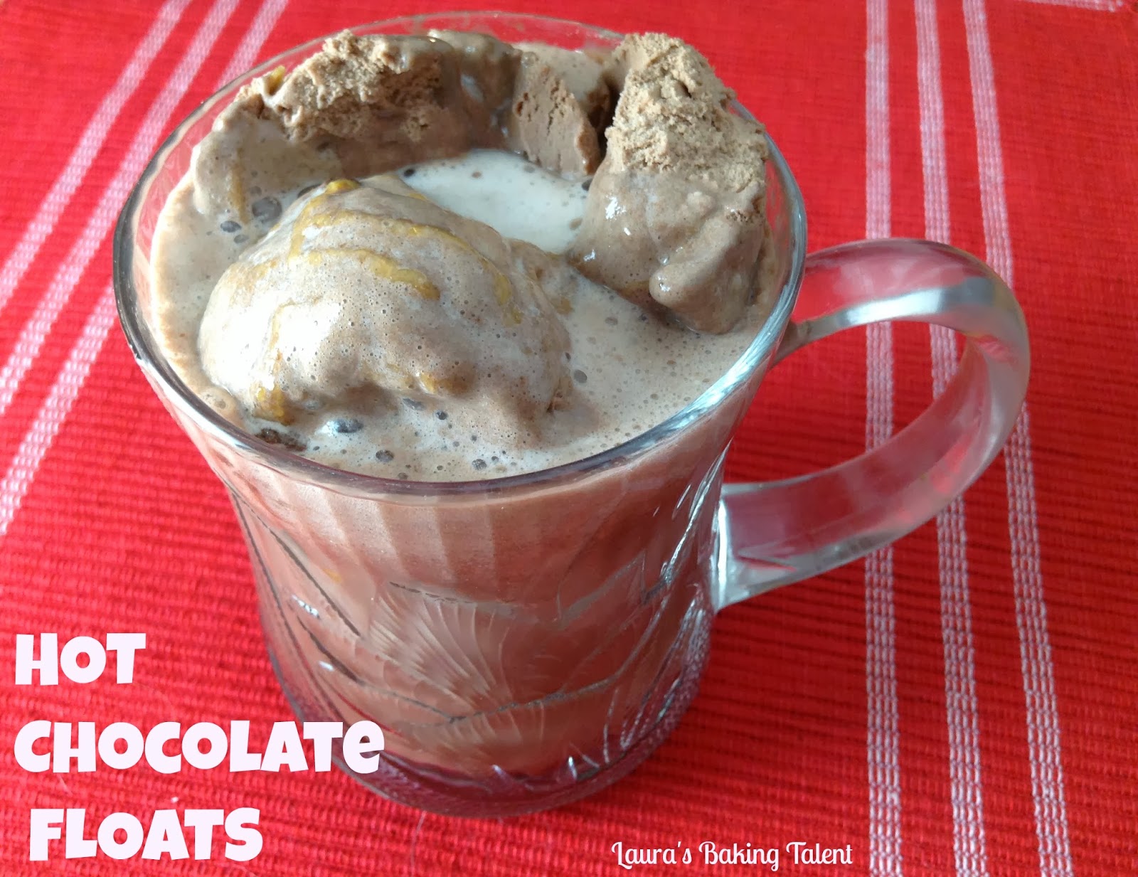 Laura's Baking Talent: Hot Chocolate Floats
