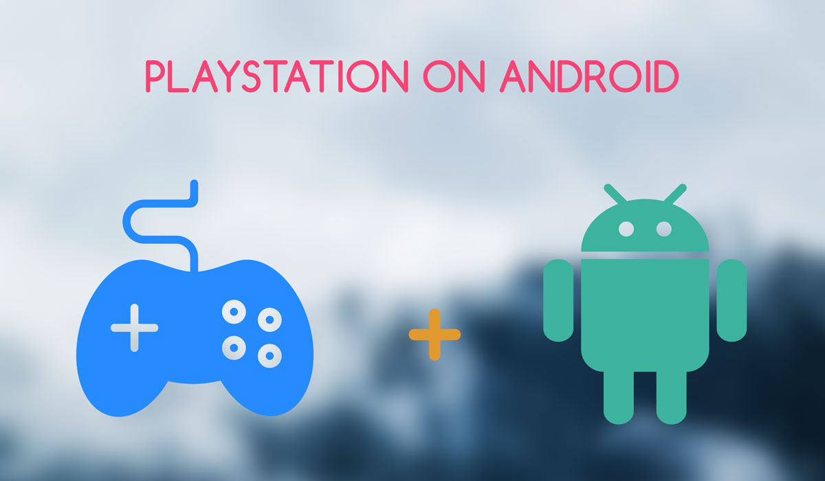 How to run Playstation 1 (PSX) Games on Android - OS Busters