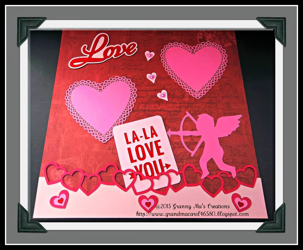 Granny Ma's Creations: Valentine's Day Themed Layout - Love