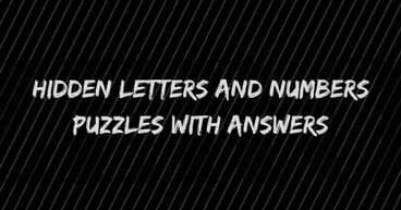 Hidden Letters And Numbers Puzzles with Answers-Fun With Puzzles
