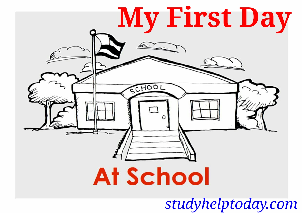 "My First Day at School" Paragraph - Study Helps Today