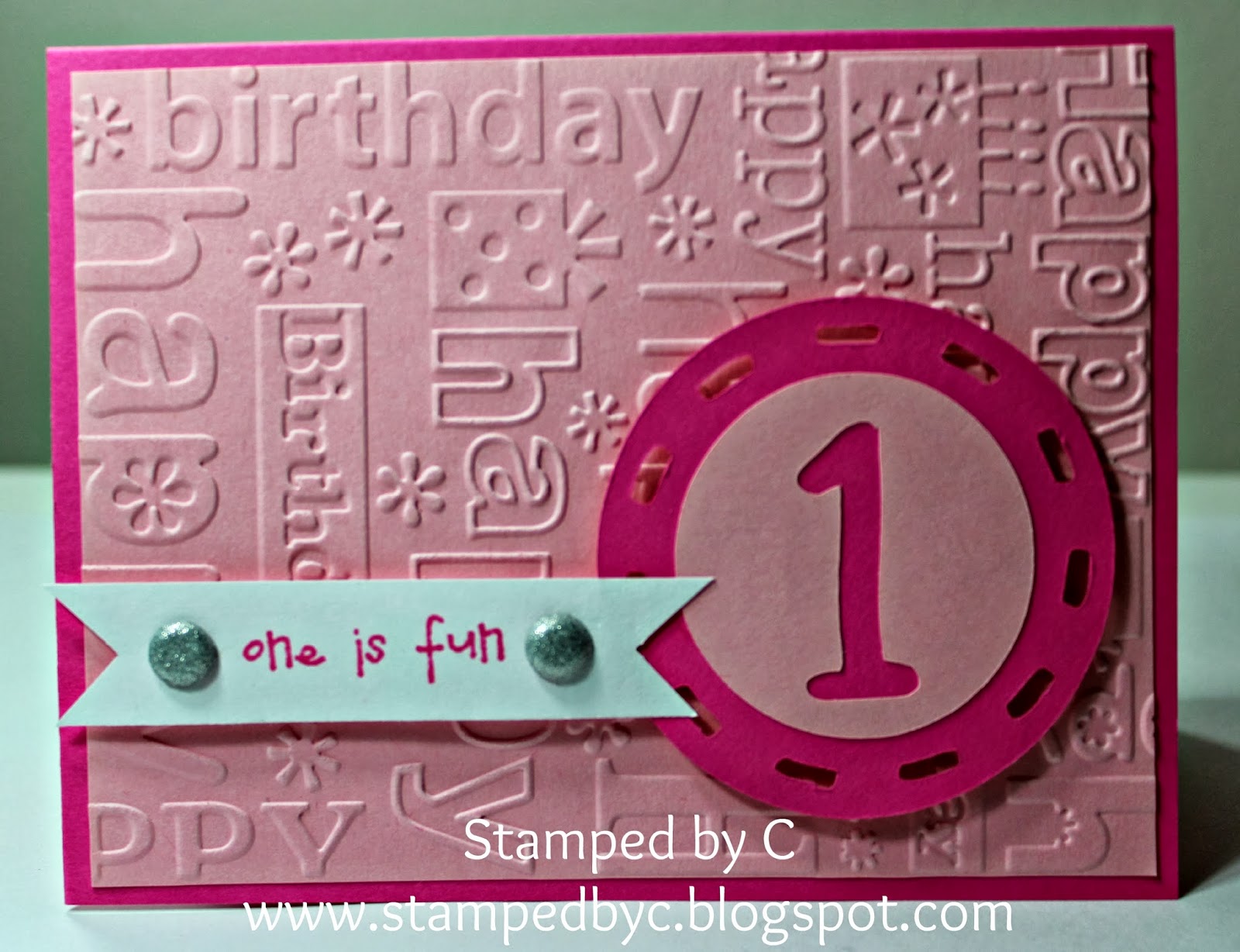 Stamped by C: One is Fun Birthday Card