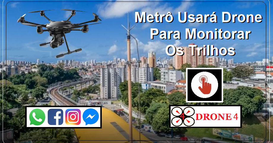 Drone 4: Metrô Usará Drone Para Monitorar Os Trilhos