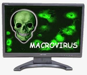 EL MUNDO DE LOS VIRUS Y LOS ANTIVIRUS : MACROVIRUS