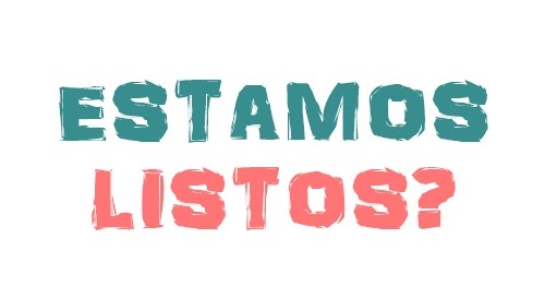 Estamos Listos?