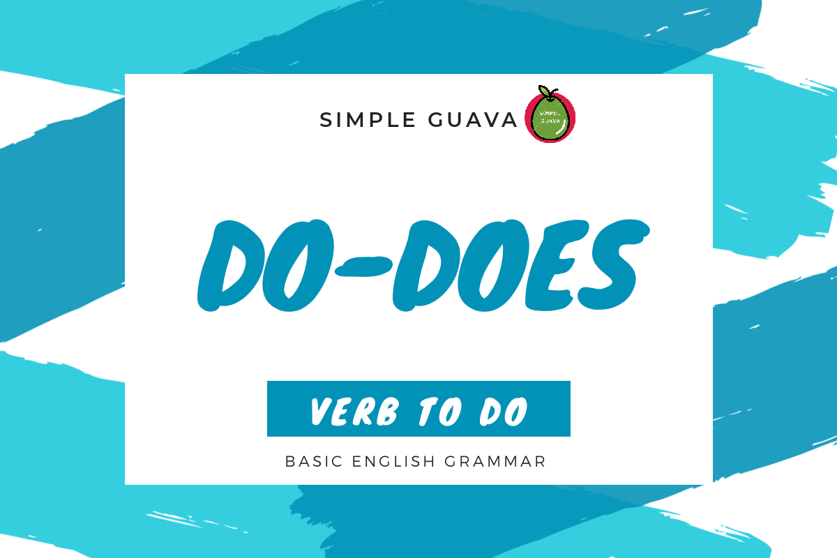 Verb to do หลักการใช้ Do / Does ภาษาอังกฤษ