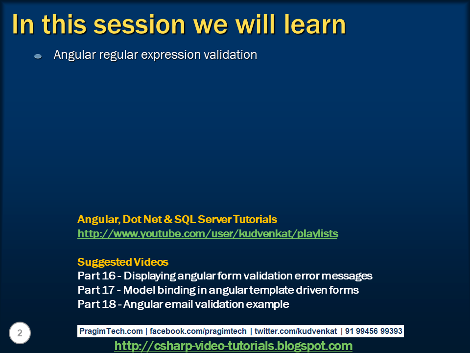 Sql server, .net and c# video tutorial: Angular regular expression validation - Slides