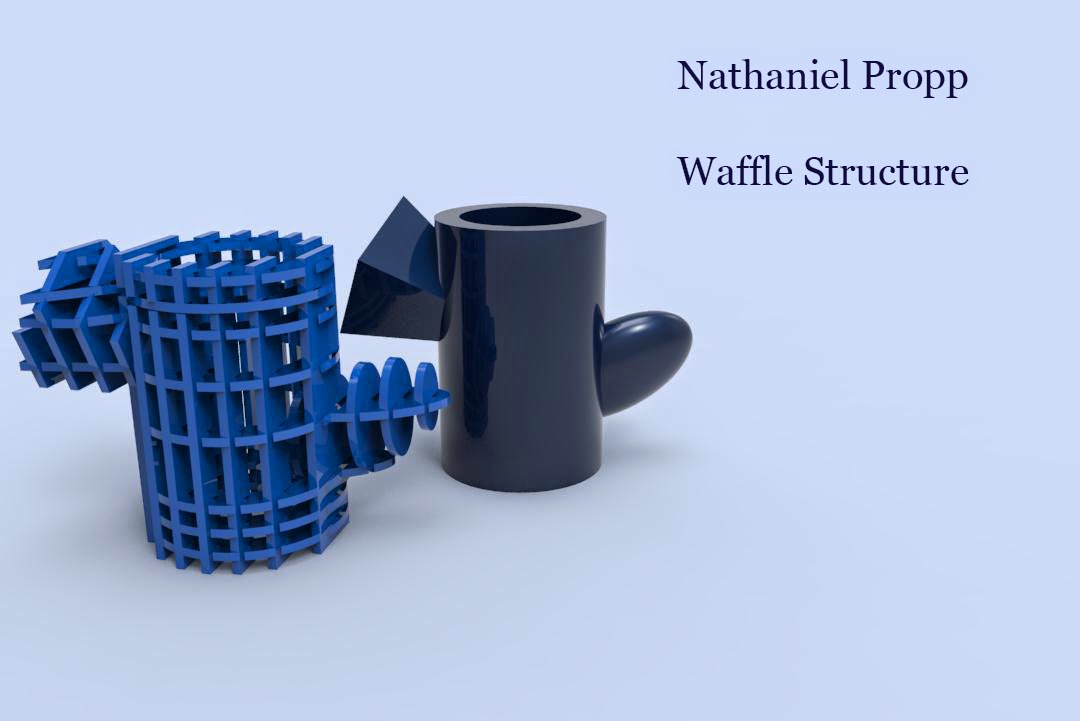 ATEC-FAB UTDallas : Nathaniel Propp: Week10 WaffleStructure