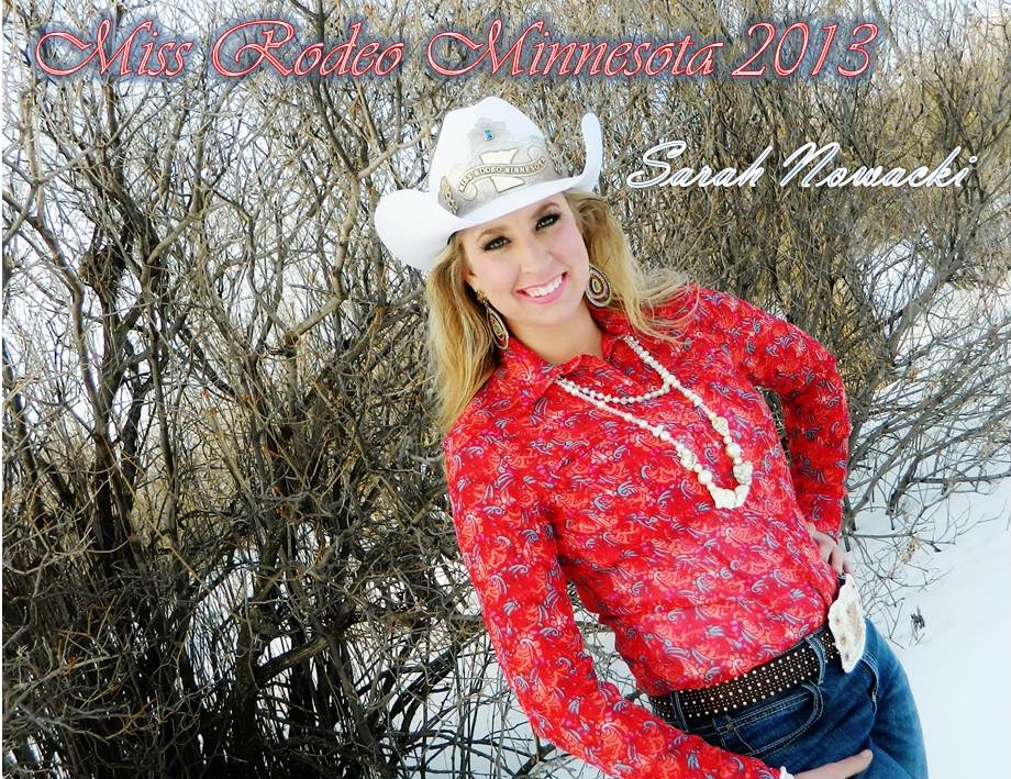 Miss Rodeo Minnesota: About Me...Sarah Nowacki Miss Rodeo Minnesota 2013